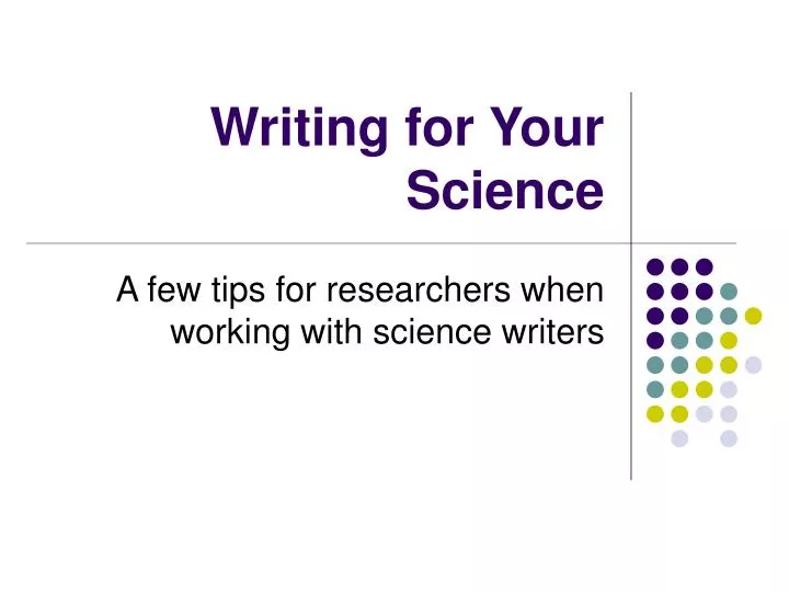 PPT - Writing for Your Science PowerPoint Presentation, free download ...