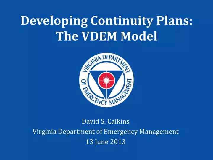 PPT - Developing Continuity Plans: The VDEM Model PowerPoint ...