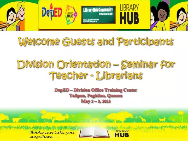 PPT - Welcome Guests and Participants Division Orientation – Seminar ...