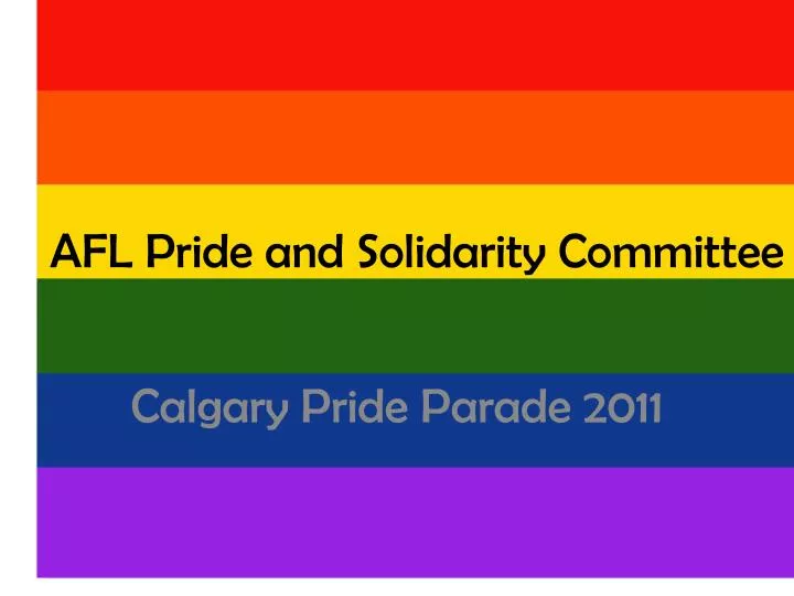 PPT - AFL Pride and Solidarity Committee PowerPoint Presentation, free ...