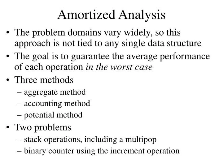 PPT - Amortized Analysis PowerPoint Presentation, free download - ID ...
