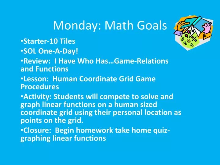 PPT - Monday: Math Goals PowerPoint Presentation, free download - ID ...