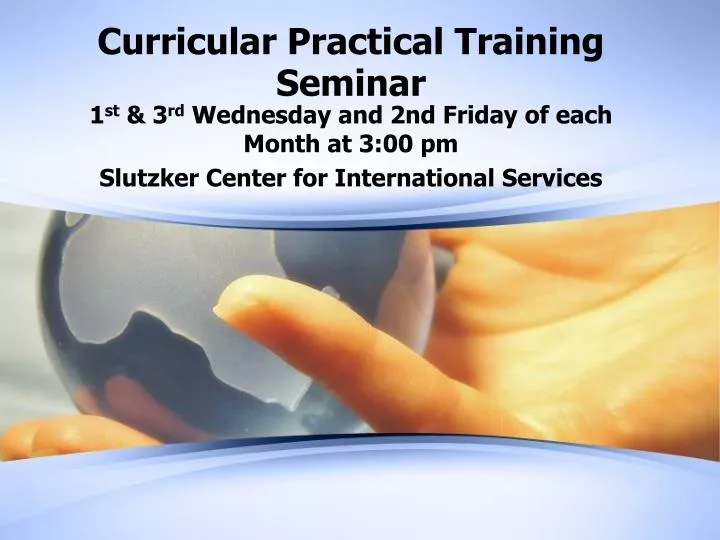 PPT - Curricular Practical Training Seminar PowerPoint Presentation ...