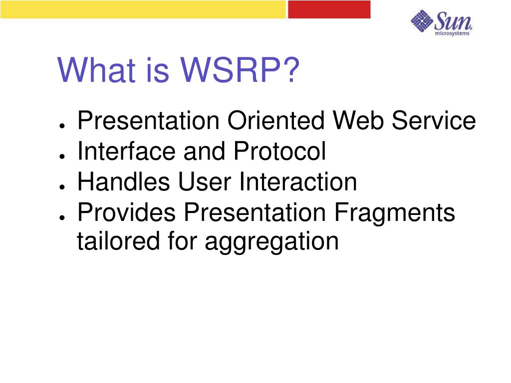 PPT - Wesley Budziwojski Senior Architect Sun ONE Portal Server ...
