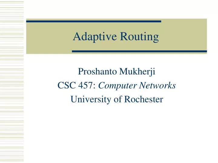 PPT - Adaptive Routing PowerPoint Presentation, free download - ID:1742707