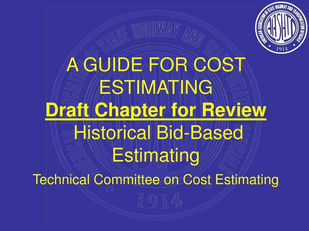 PPT - AASHTO Technical Committee on Cost Estimating Annual Report Frank ...