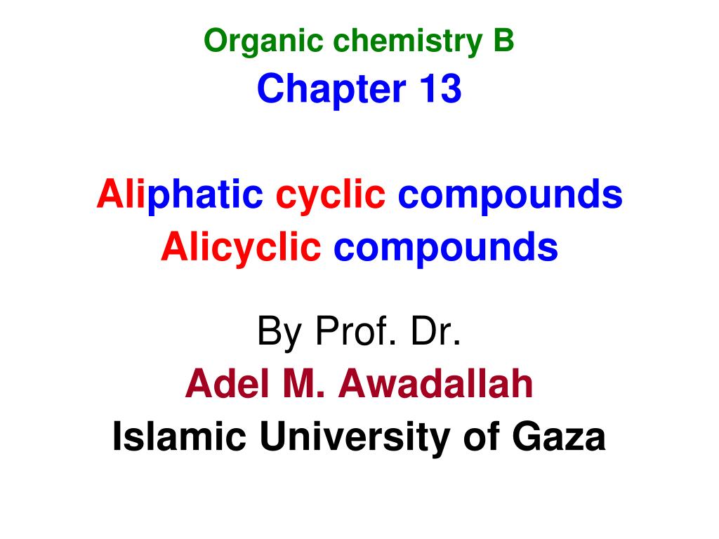 PPT - Organic chemistry B Chapter 13 Ali phatic cyclic compounds ...