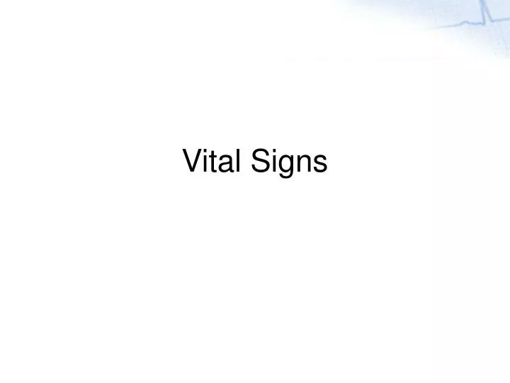 PPT - Vital Signs PowerPoint Presentation, free download - ID:1743196