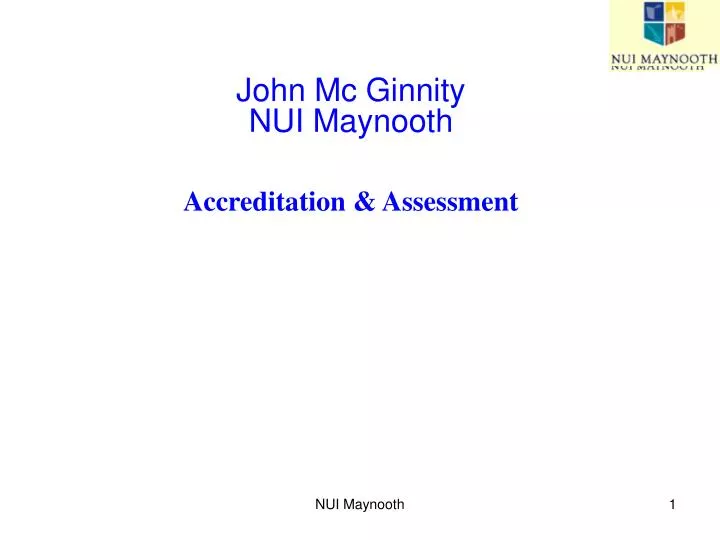 PPT - John Mc Ginnity NUI Maynooth PowerPoint Presentation, free ...