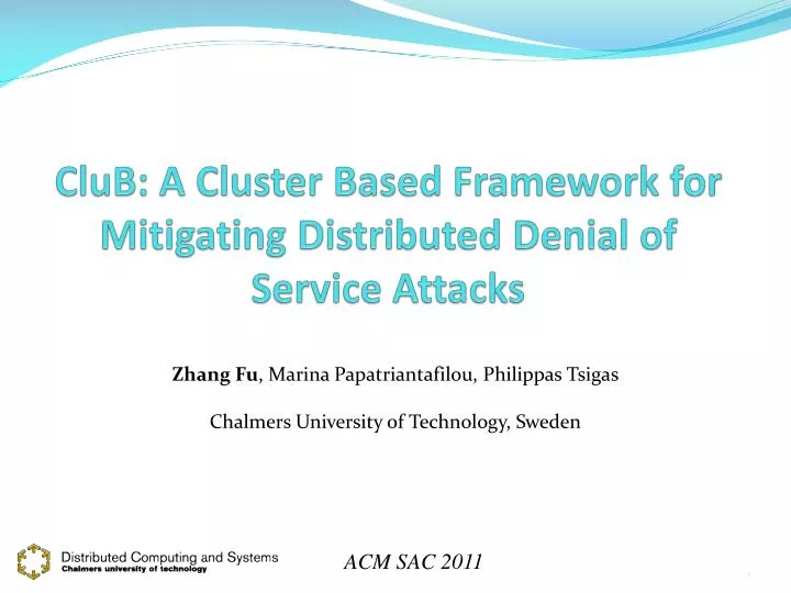 Ppt Club A Cluster Based Framework For Mitigating Distributed Denial Of Service Attacks