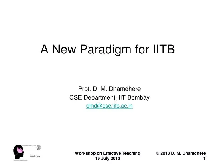 PPT - A New Paradigm for IITB PowerPoint Presentation, free download ...