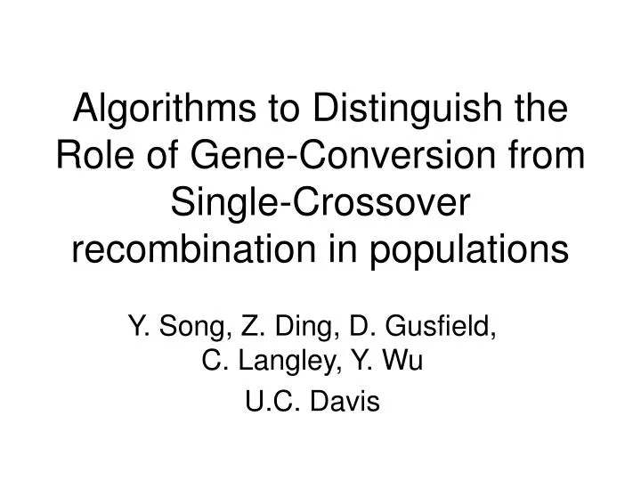 PPT - Algorithms to Distinguish the Role of Gene-Conversion from Single ...