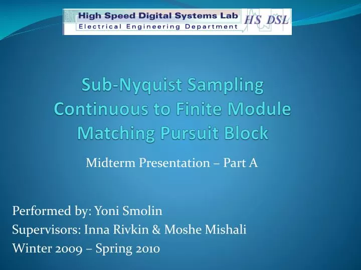 PPT - Sub- Nyquist Sampling Continuous to Finite Module Matching Pursuit Block PowerPoint ...