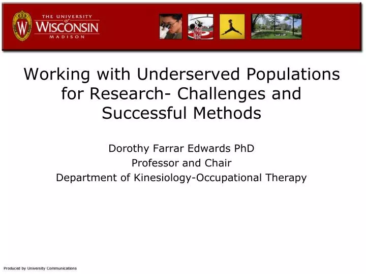 PPT - Working with Underserved Populations for Research- Challenges and ...