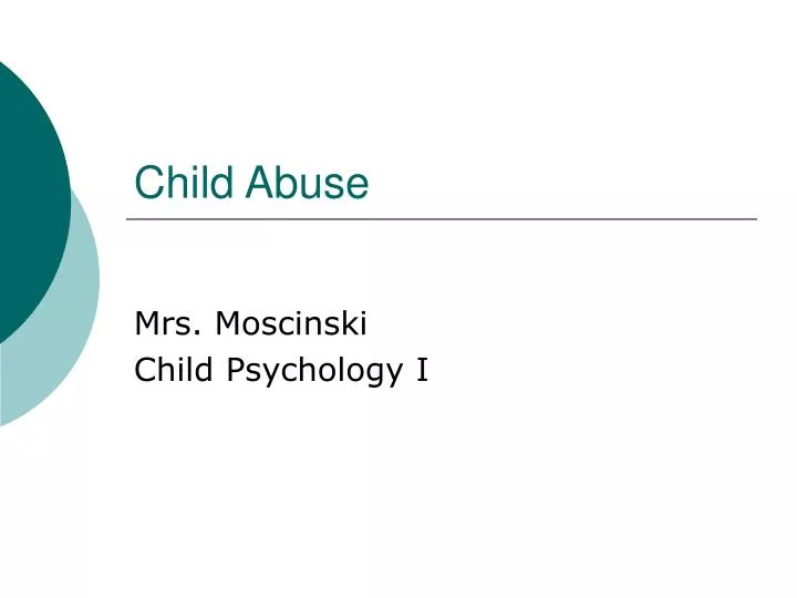 PPT - Child Abuse PowerPoint Presentation, free download - ID:1745085