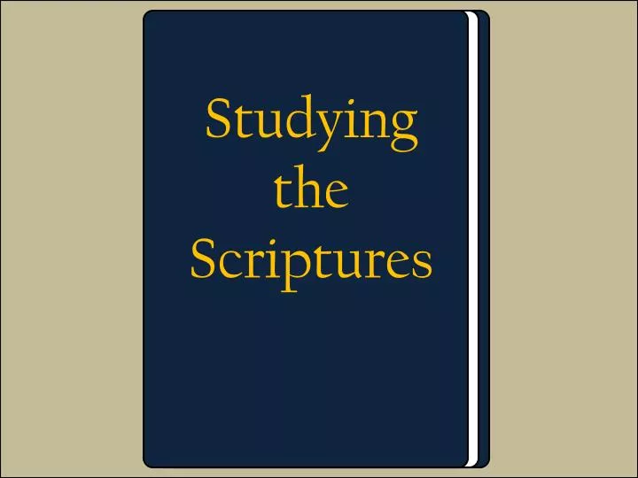 PPT - Studying the Scriptures PowerPoint Presentation, free download ...