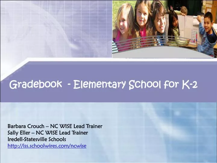PPT - Gradebook - Elementary School for K-2 PowerPoint Presentation ...