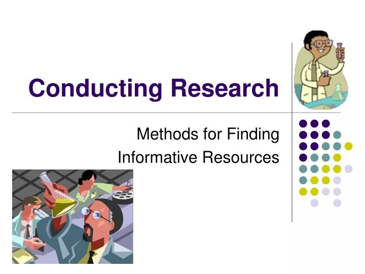 PPT - Conducting Research PowerPoint Presentation, free download - ID ...