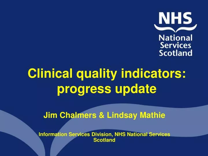 PPT - Clinical quality indicators: progress update PowerPoint ...
