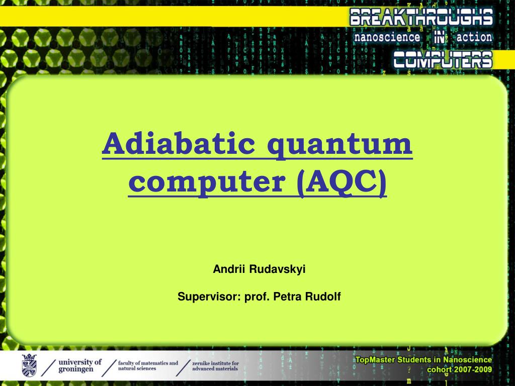 PPT - Adiabatic quantum computer (AQC) PowerPoint Presentation, free ... PPT - Adiabatic quantum computer (AQC) PowerPoint Presentation, free ...
