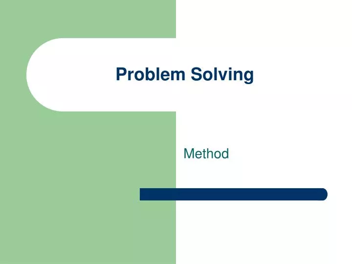 PPT - Problem Solving PowerPoint Presentation, free download - ID:1746277