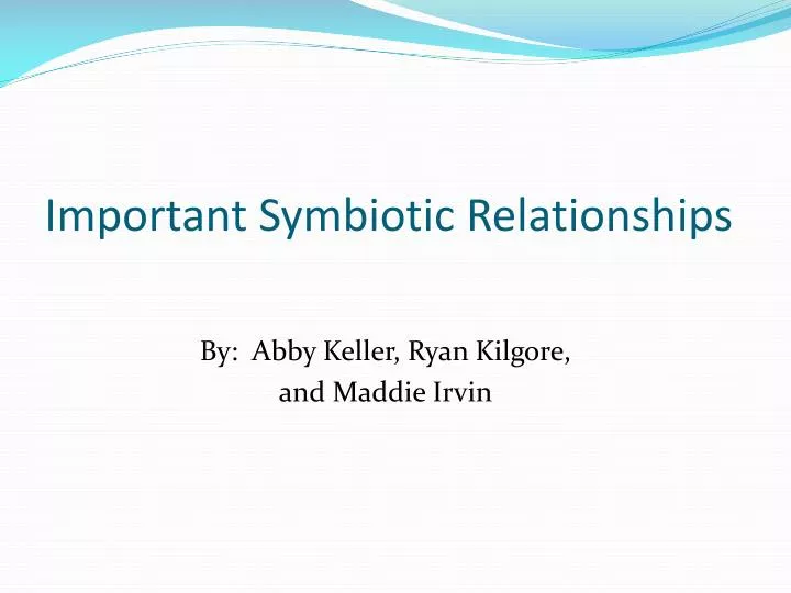 PPT - Important Symbiotic Relationships PowerPoint Presentation, free ...