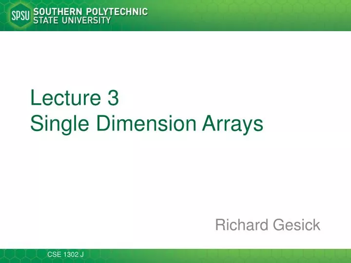 PPT - Lecture 3 Single Dimension Arrays PowerPoint Presentation, free download - ID:1747974