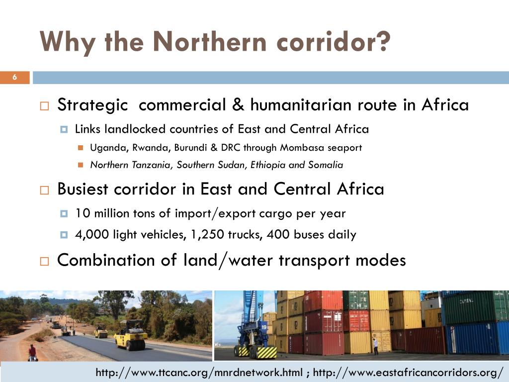 PPT - Reaching the hard to reach along the northern transport corridor ...