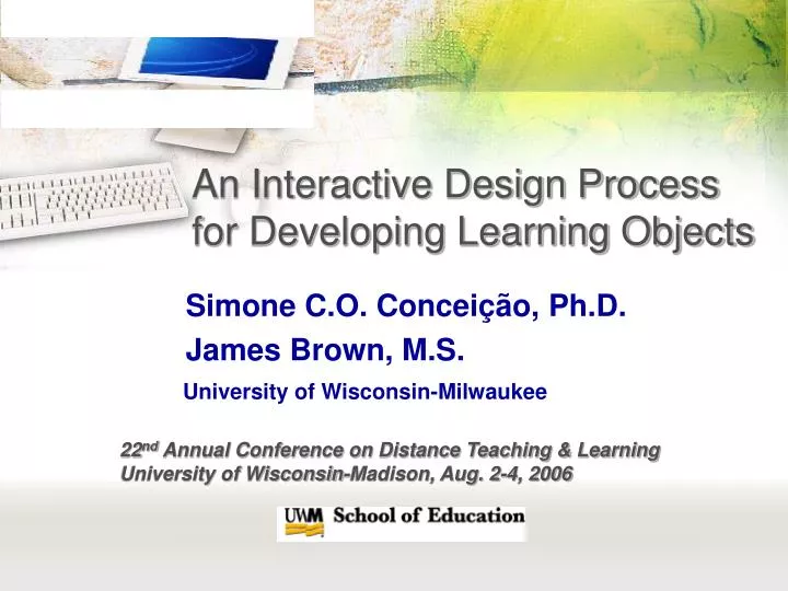 PPT - An Interactive Design Process for Developing Learning Objects ...