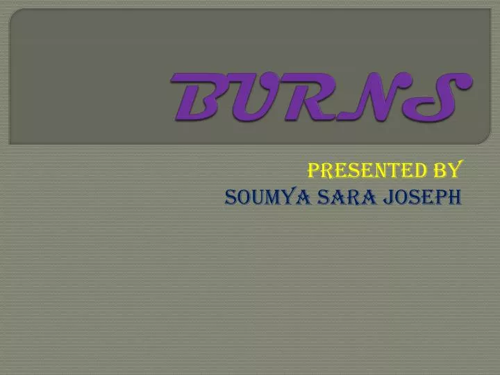 PPT - BURNS PowerPoint Presentation, free download - ID:1748403