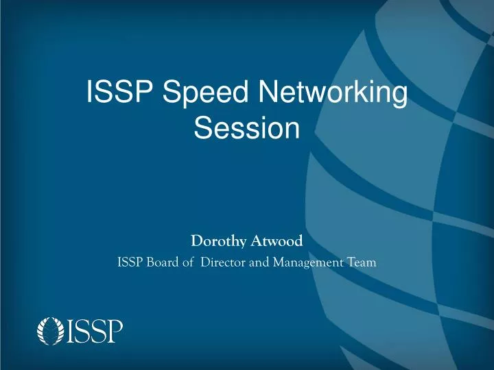 PPT - ISSP Speed Networking Session PowerPoint Presentation, free ...