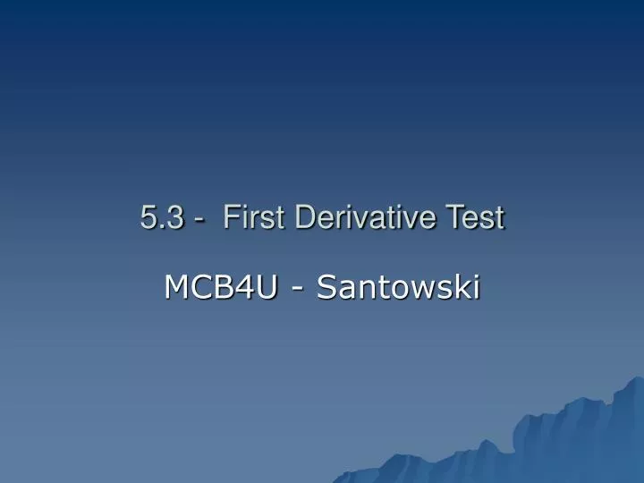 Ppt 53 First Derivative Test Powerpoint Presentation Free 2170