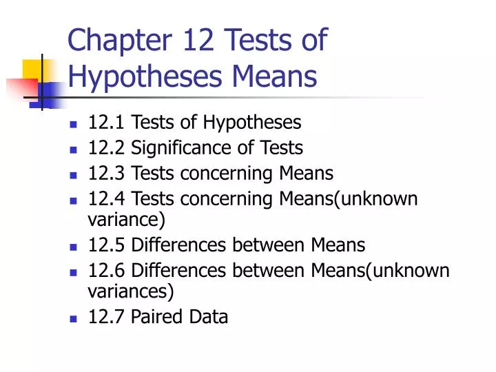 PPT - Chapter 12 Tests of Hypotheses Means PowerPoint Presentation ...