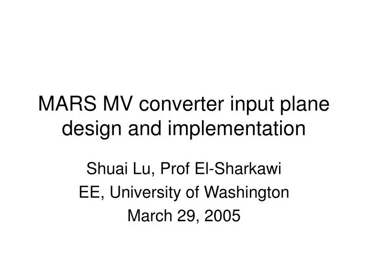 PPT - MARS MV converter input plane design and implementation ...