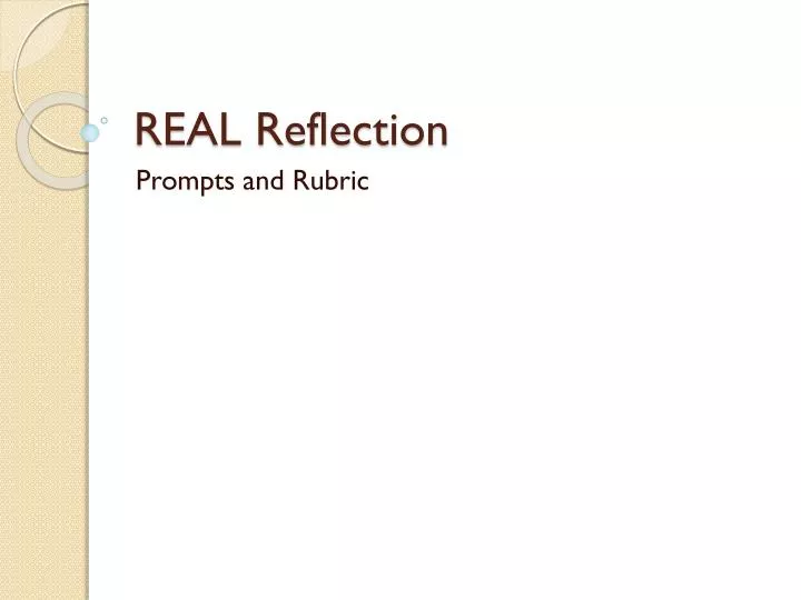 PPT - REAL Reflection PowerPoint Presentation, free download - ID:1749377