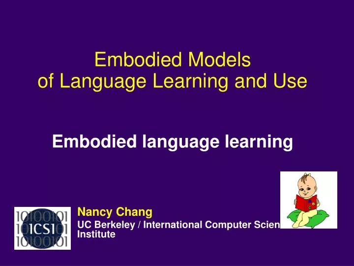 PPT - Embodied Models of Language Learning and Use Embodied language learning PowerPoint ...