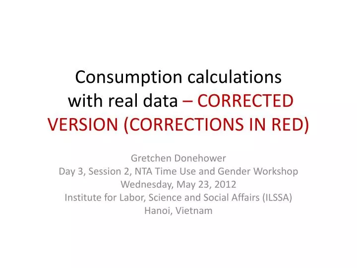 PPT - Consumption calculations with real data – CORRECTED VERSION ...