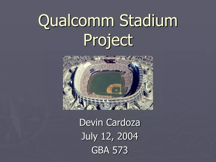 PPT - Qualcomm Stadium Project PowerPoint Presentation, free download ...