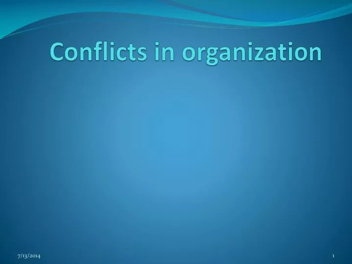 PPT - Conflicts in organization PowerPoint Presentation, free download ...