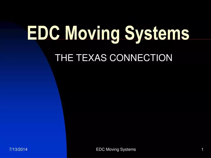 PPT - EDC Moving Systems PowerPoint Presentation, free download - ID:1751434