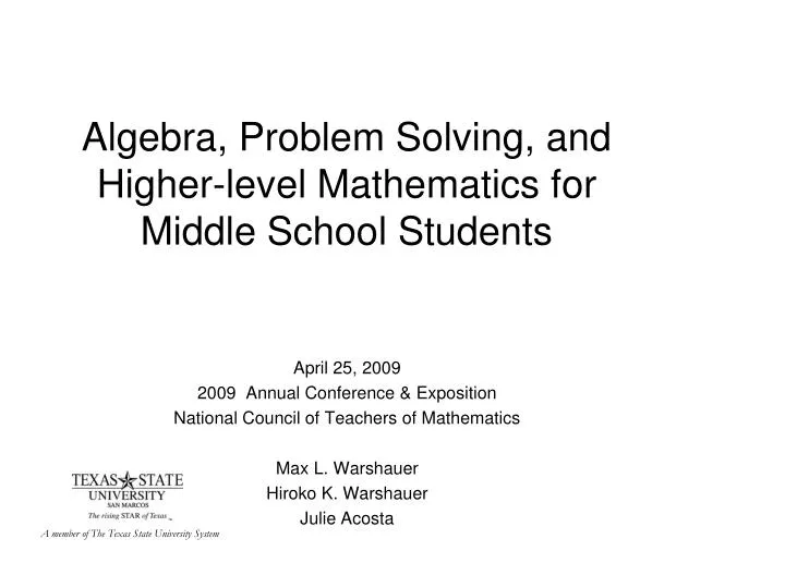 PPT - Algebra, Problem Solving, and Higher-level Mathematics for Middle ...