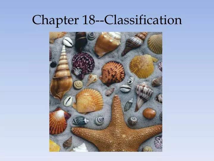 PPT - Chapter 18--Classification PowerPoint Presentation, free download ...