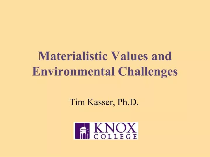 PPT - Materialistic Values and Environmental Challenges PowerPoint ...