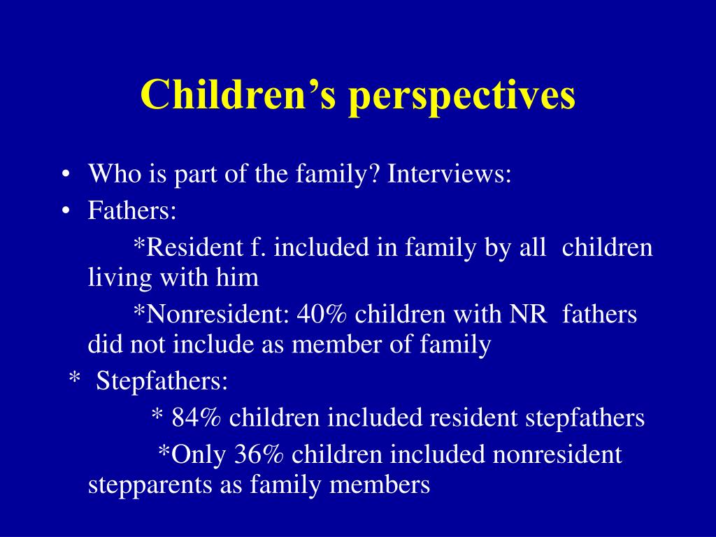 PPT - Children’s perspectives on their changing families PowerPoint ...