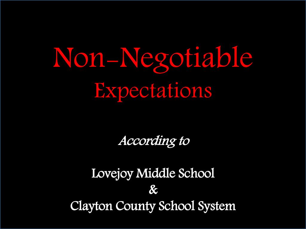 PPT - Non-Negotiable Expectations According to Lovejoy Middle School ...
