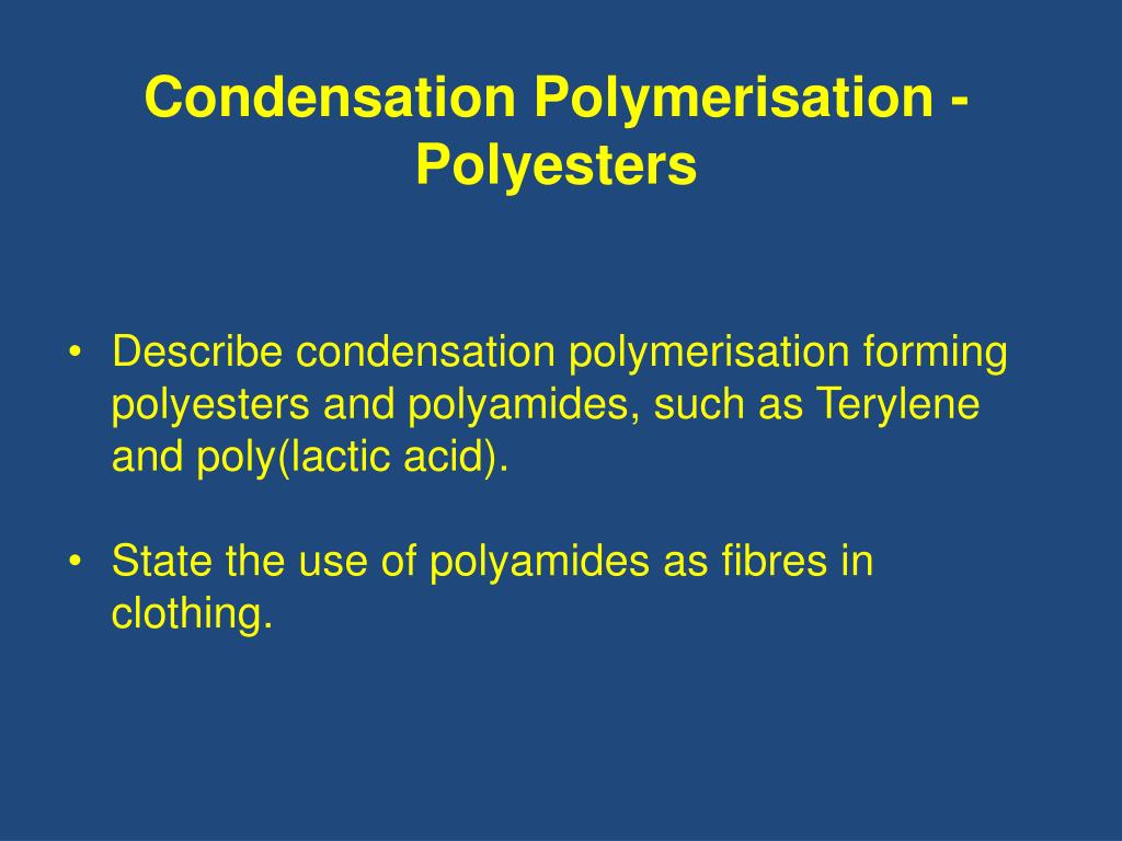 PPT - Describe condensation polymerisation forming polyesters and ...