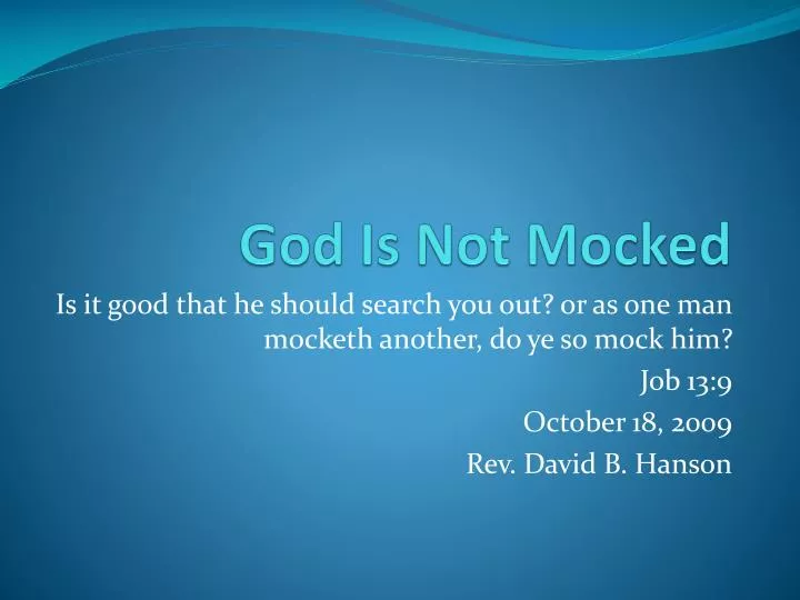 PPT - God Is Not Mocked PowerPoint Presentation, free download - ID:1752383