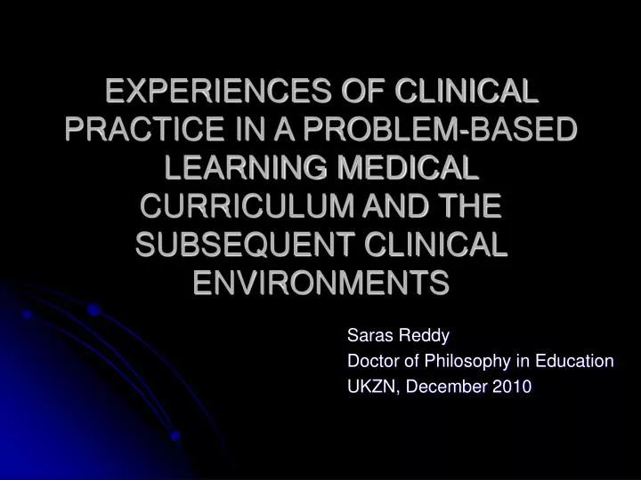 PPT - EXPERIENCES OF CLINICAL PRACTICE IN A PROBLEM-BASED LEARNING ...
