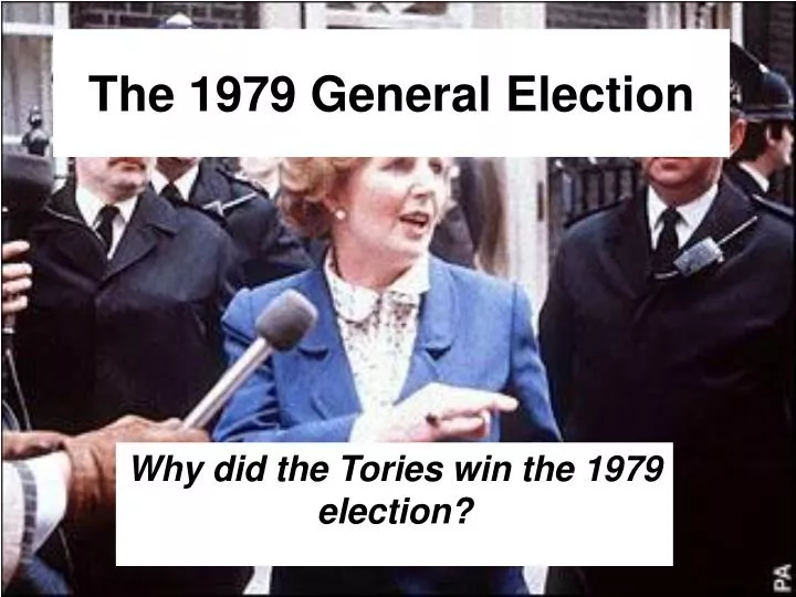 PPT - The 1979 General Election PowerPoint Presentation, free download ...