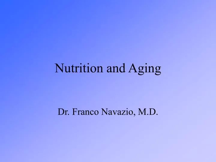 PPT - Nutrition and Aging PowerPoint Presentation, free download - ID ...